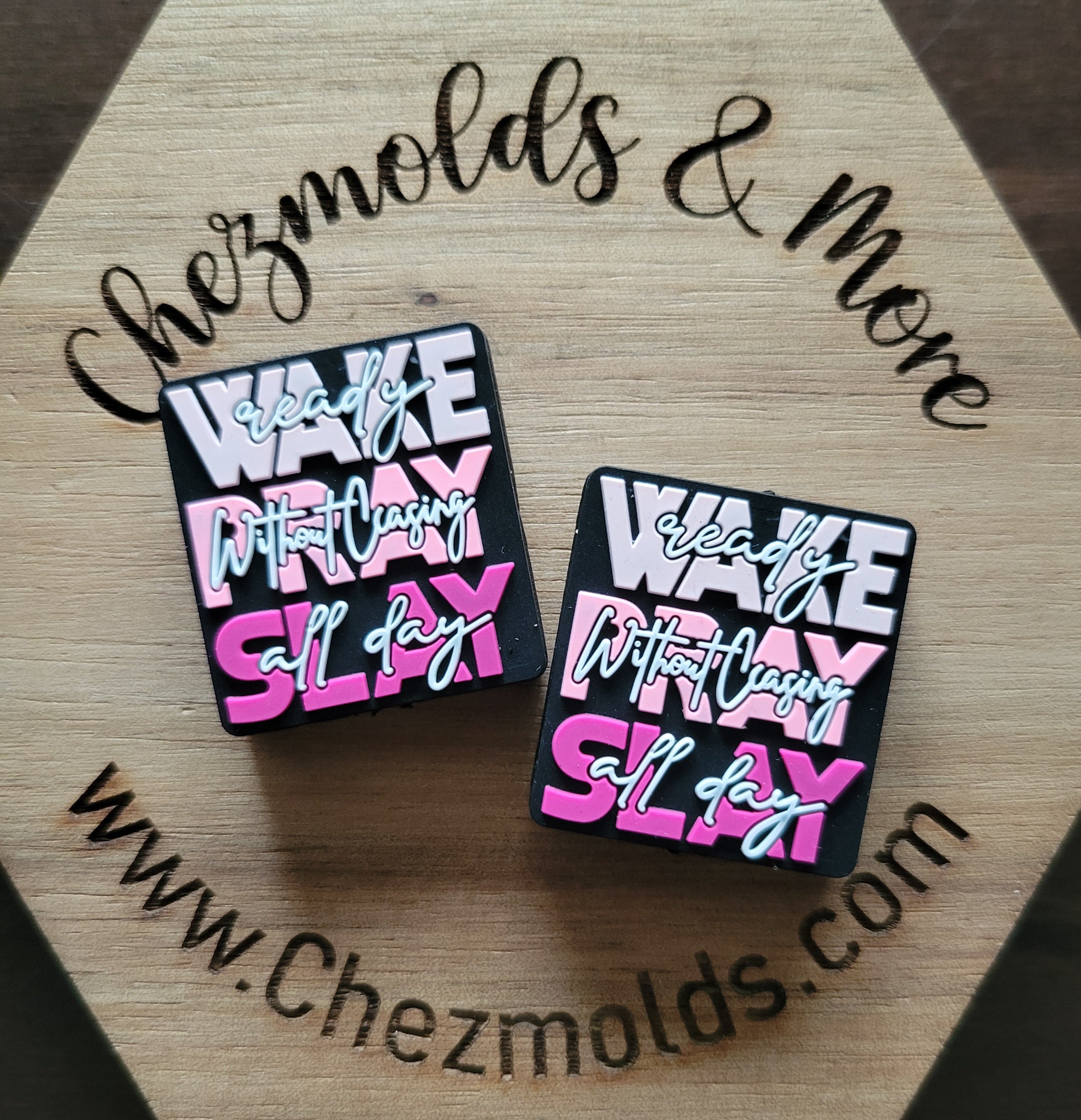 wake pray slay- Silicone focal Bead – ChezMolds & More